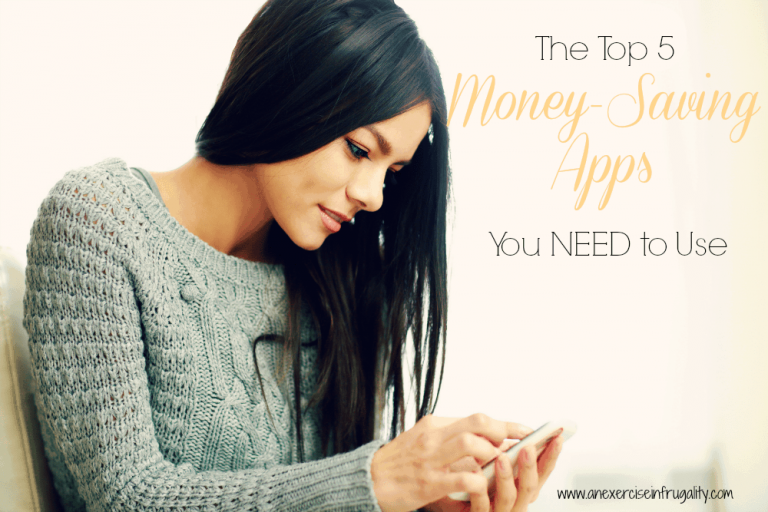 Top Five Money-Saving Apps You NEED to Use - An Exercise in Frugality