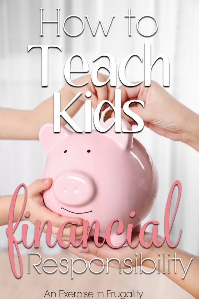 How to Teach Kids Financial Responsibility - An Exercise in Frugality