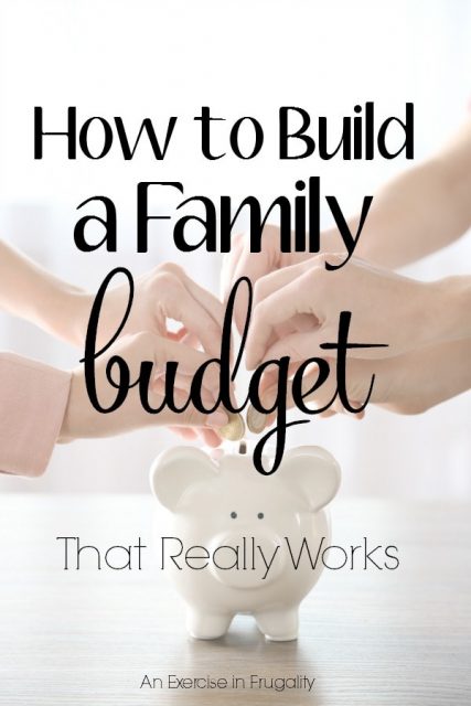 How to Build a Family Budget That Works - An Exercise in Frugality